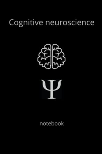 Cognitive neuroscience notebook: to take notes. ideal for professors ...