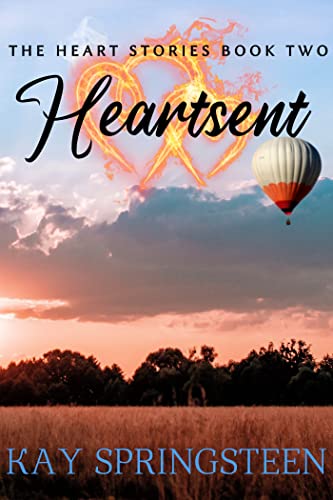 Heartsent (The Heart stories Book 3) by Kay Springsteen | Goodreads