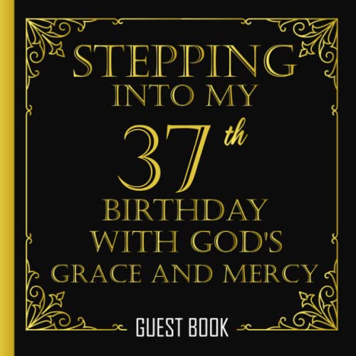 Stepping Into My 37th Birthday With God's Grace and Mercy: 37th ...