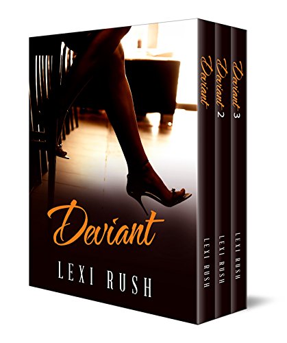 Deviant 1, 2, 3 Box Set by Lexi Rush | Goodreads