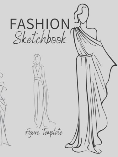 Fashion Design Sketchbook With Female Figure Template: 150 Pages ...