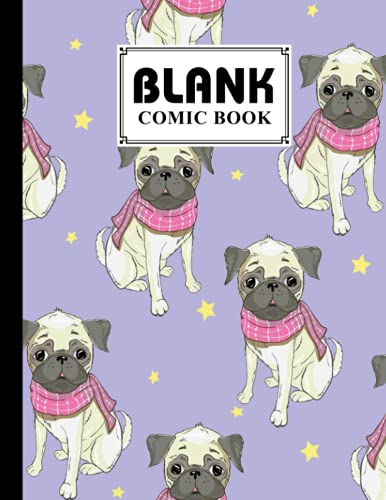 Blank Comic Book: Dog Cover, Draw Your Own Comics - 120 Pages of Fun ...