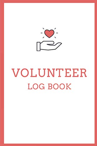 Volunteer Log Book: Wonderful Volunteer Log Book / Time Sheets For ...