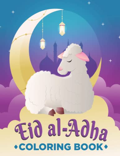 Eid Al Adha Coloring Book: Spread the Love & Care in this Eid Day with ...
