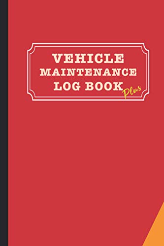 Vehicle Maintenance Log book: vehicle maintenance logbook, vehicle ...