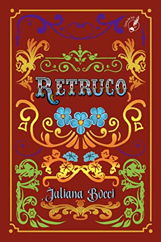 RETRUCO (Spanish Edition) by Juliana Bocci | Goodreads