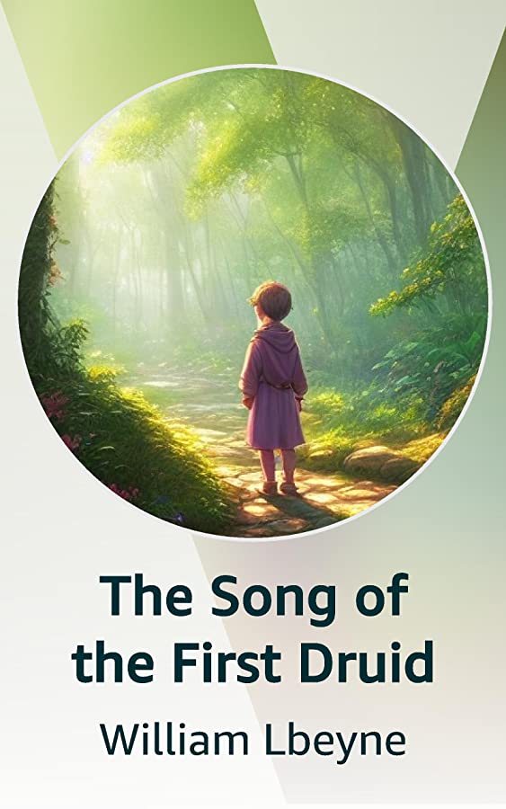 The Song of the First Druid by William Lbeyne | Goodreads