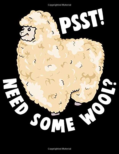 Psst! Need Some Wool?: Cute Psst! Need Some Wool? Funny Alpaca Pun ...