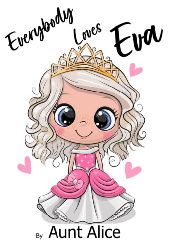 Everybody Loves Eva By Aunt Alice Goodreads