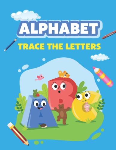 Alphabet Trace The Letters: Handwriting Workbook for Kindergarten and ...
