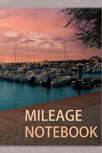 MILEAGE NOTEBOOK: Vehicle Mileage Log Book Tracker for Business or ...