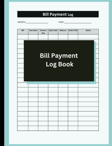 Bill Payment Log Book: Monthly Bill Tracker Notebook I Budget Finance ...
