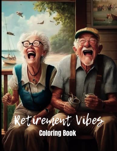 Retirement Vibes: Coloring Book by Victoria Gray | Goodreads