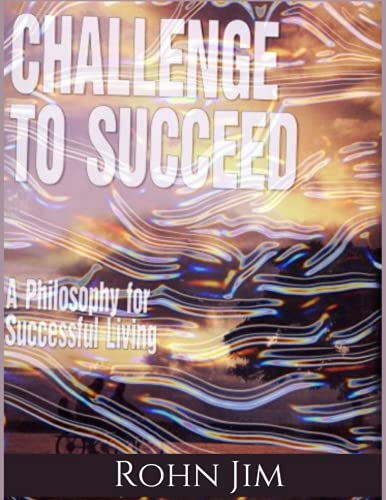 The Challenge to Succeed - A Philosophy for Successful Living Workbook ...