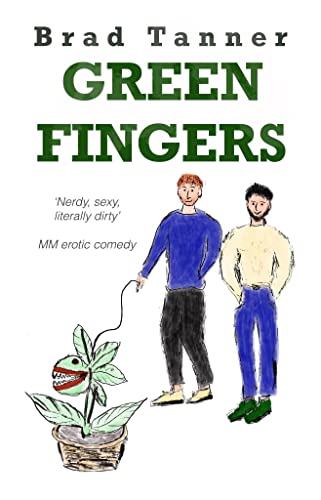 Green Fingers by Brad Tanner | Goodreads