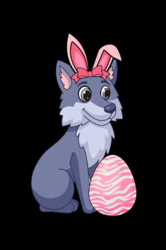 Easter Egg Hunt Bunny Ear Wolf Easter Day 2023: Easter Notebook Gift ...
