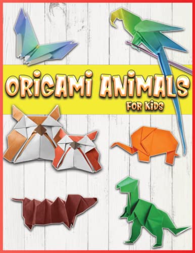 Origami Animals For Kids: 40 Easy And Medium Paper Fold Models For Kids ...