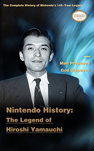 Nintendo History: The Legend of Hiroshi Yamauchi by Jun Li | Goodreads