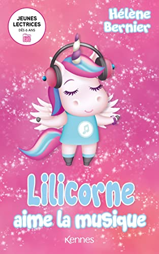 Lilicorne aime la musique by Helene Bernier | Goodreads