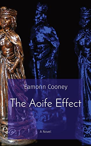 The Aoife Effect by Eamonn Cooney | Goodreads