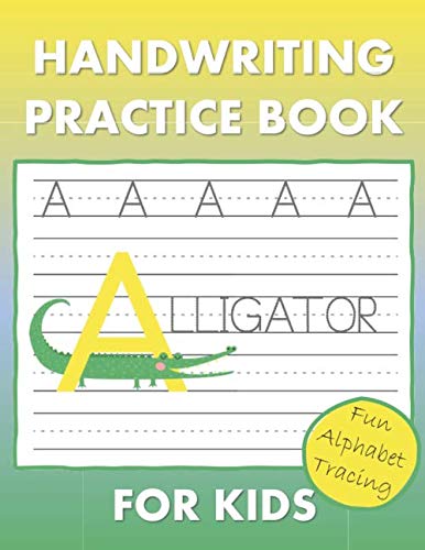 Handwriting Practice Book for Kids: Learn to Write Your ABC's ...
