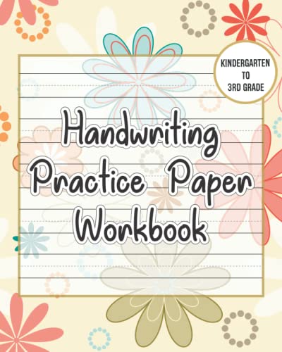 Handwriting Practice Paper Workbook: Blank Writing Sheets Notebook for ...