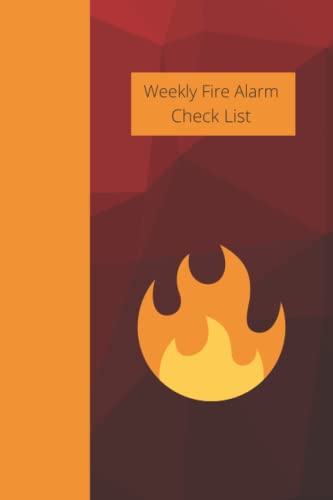 Weekly Fire alarm Check list Logbook: Fire alarm, fire doors, fire ...