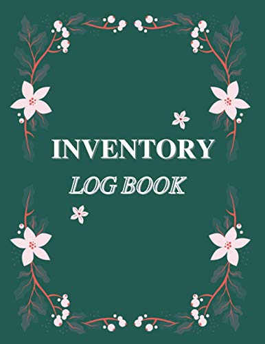 Inventory Log Book: Ideal For Small Business Inventory Tracking, Helps ...