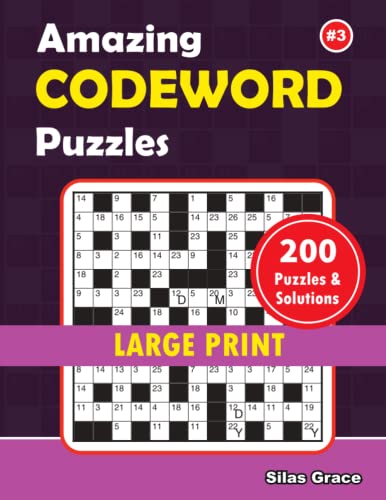 Amazing CODEWORD Puzzles: 200 Challenging Puzzles with their Solutions ...