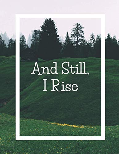 And Still I Rise: Still I Rise Notebook. Journal Notebook Best Gift ...