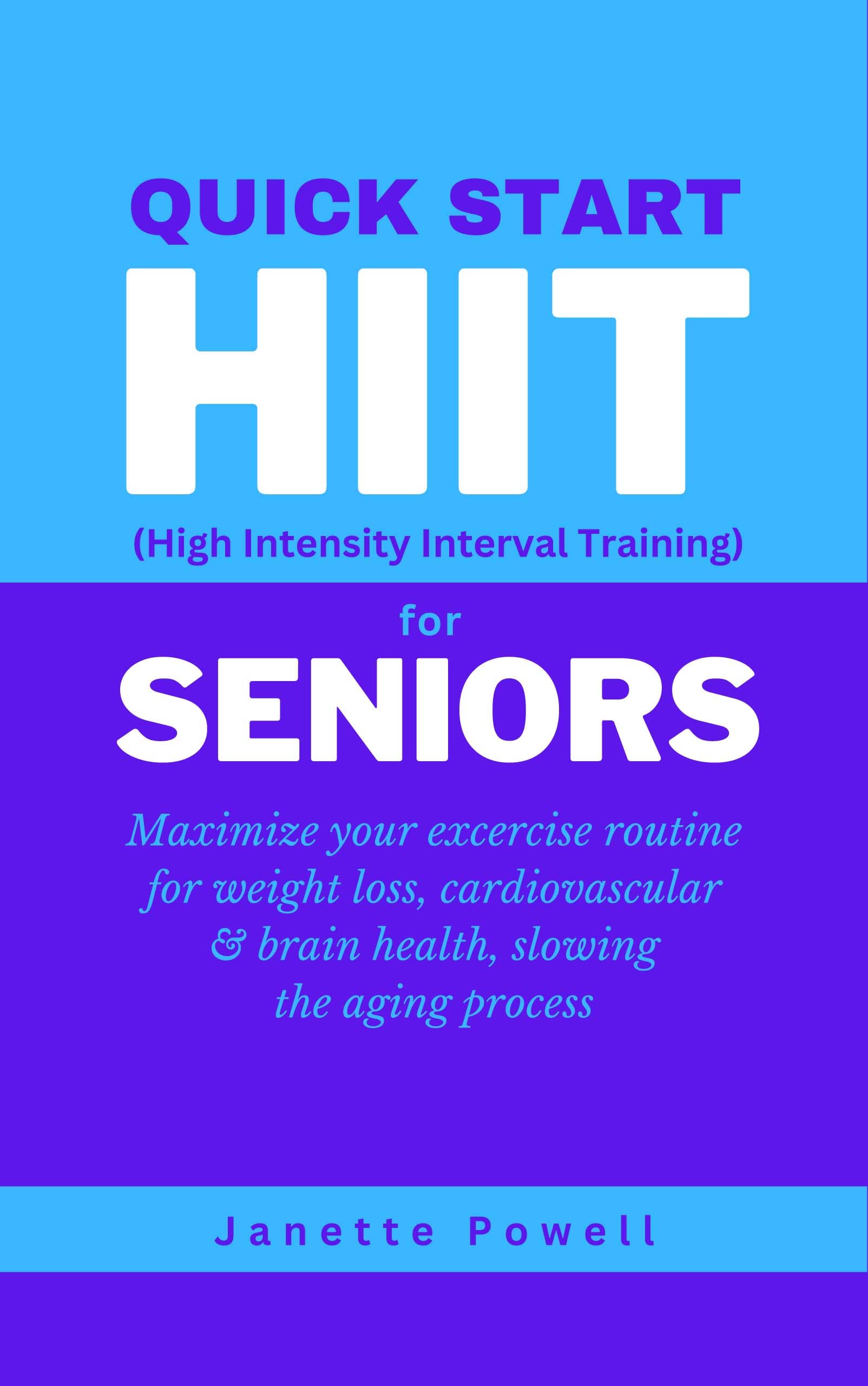 Quick Start HIIT (High Intensity Interval Training) for Seniors ...