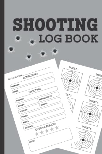 Shooting Log Book: Record Book To Track Your Shooting Data, Great Gift ...