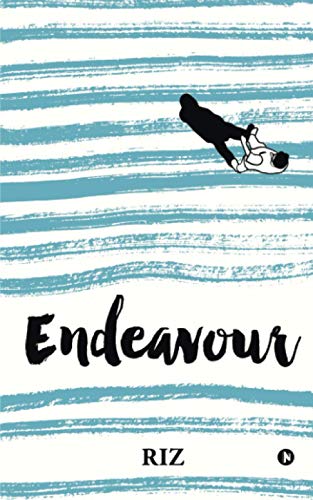 Endeavour by Riz | Goodreads