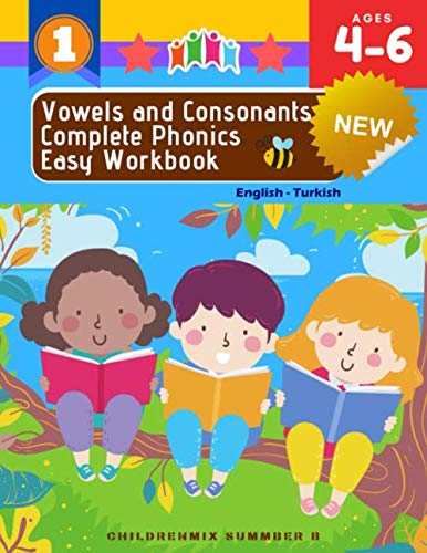 Vowels and Consonants Complete Phonics Easy Workbook: English-Turkish ...