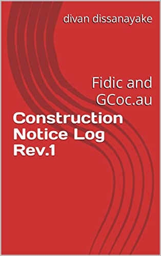 Construction Notice Log Rev.1: Fidic and GCoc.au by divan dissanayake ...