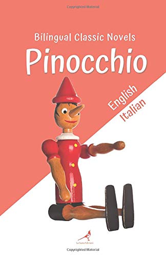 Bilingual Classic Novels - Pinocchio: English-Italian by Carlo Collodi ...