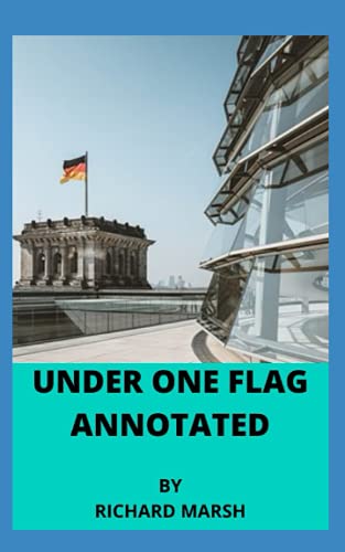 Under one flag annotated by Richard Marsh | Goodreads