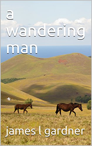 the wandering man by james l gardner | Goodreads