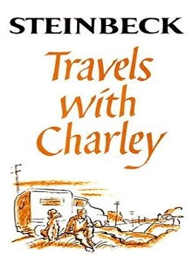 Travels with Charley by John Steinbeck | Goodreads