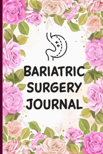 Bariatric Surgery Journal: Daily Food Dairy And Goal Tracker Planner ...