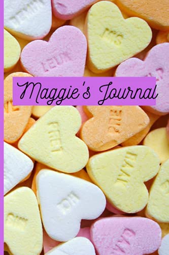 Maggie's Journal: This notebook is for the Maggie in your life. It is a ...