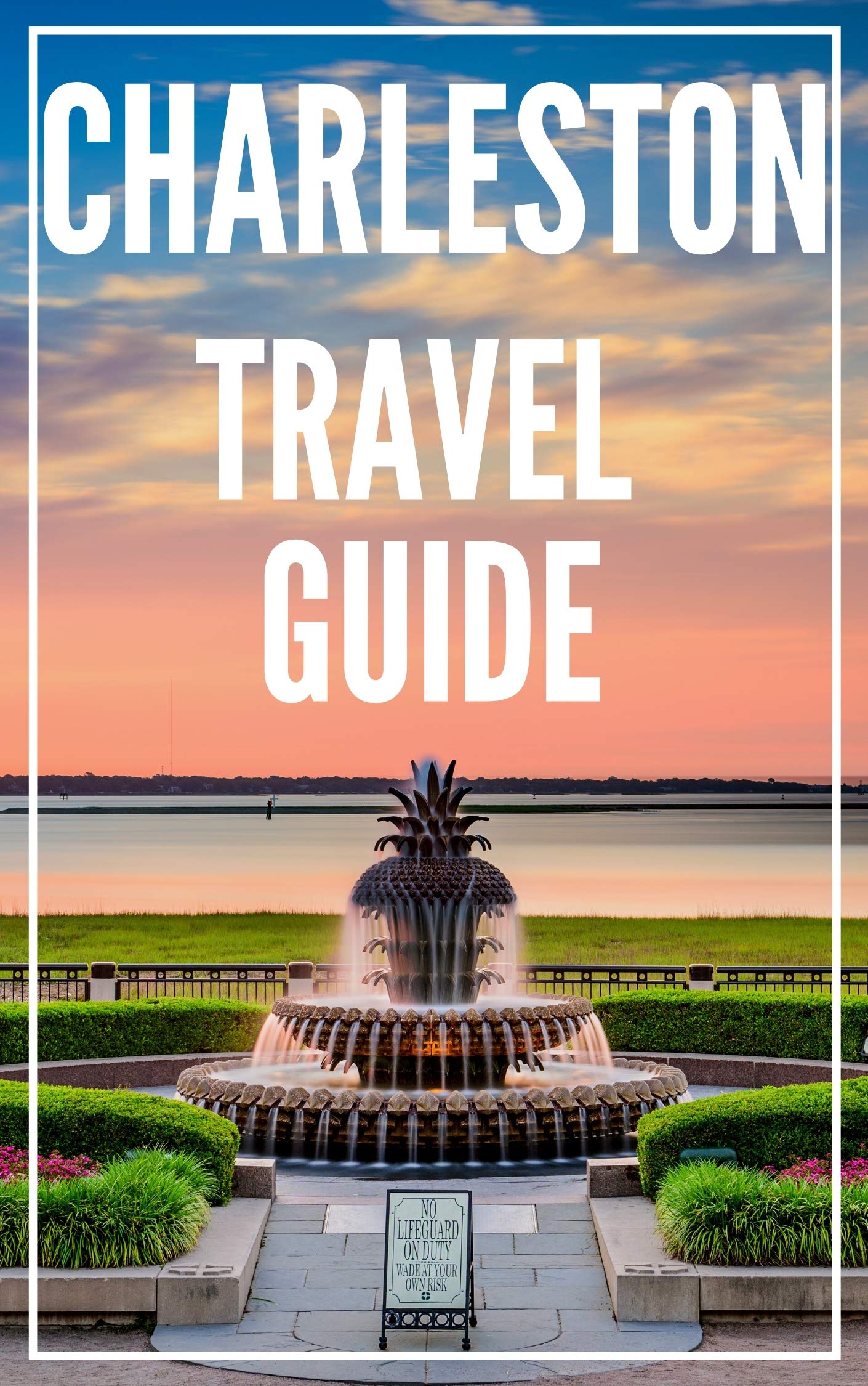 Charlestone Travel Guide 2025: The Locals Travel Guide to Charleston ...