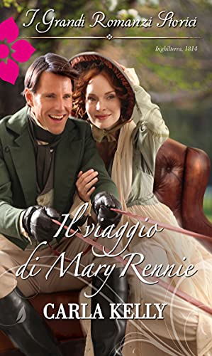 Il viaggio di Mary Rennie (Italian Edition) by Carla Kelly | Goodreads