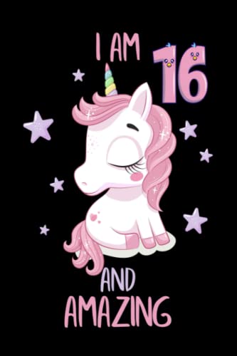 I AM 16 AND AMAZING: Birthday gifts for 16 years old girls and boys! A ...