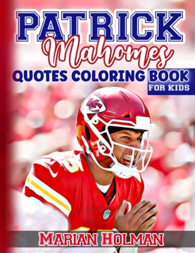 Patrick Mahomes Book For Kids: Inspirational & Fun Coloring Quote Pages ...