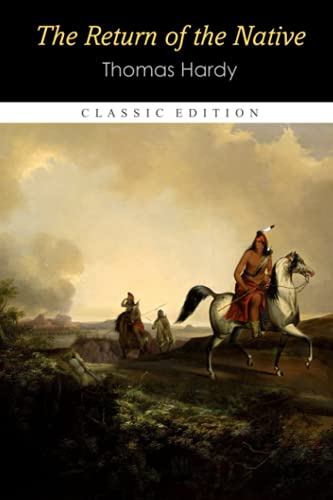 The Return of the Native "Annotated Edition" by Thomas Hardy | Goodreads