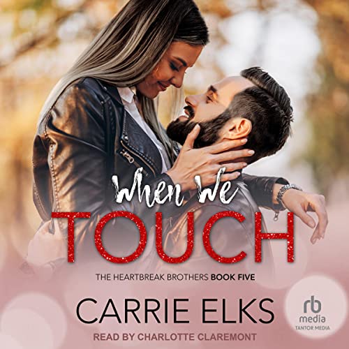 When We Touch by Carrie Elks | Goodreads
