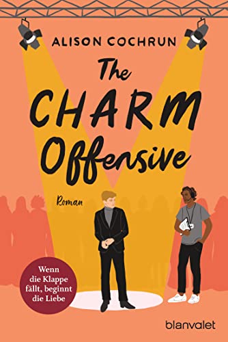 The Charm Offensive - Wenn die Klappe fällt, beginnt die Liebe by ...