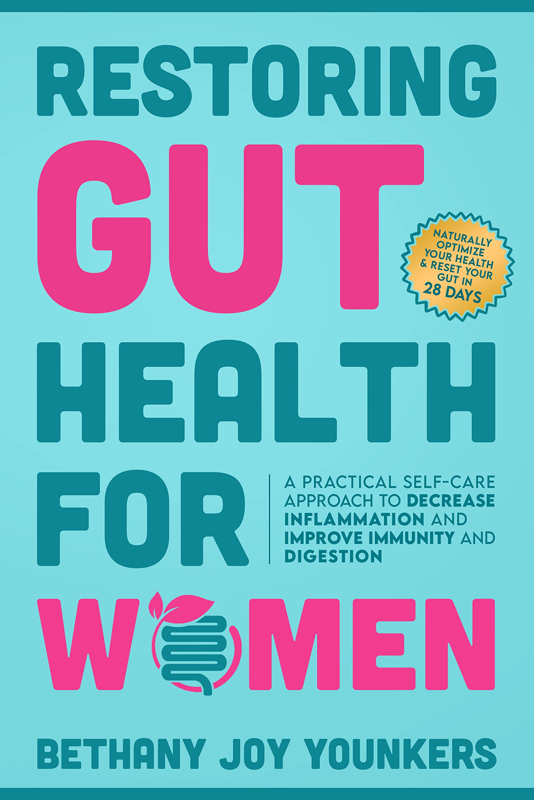 Restoring Gut Health for Women: A Practical Self-Care Approach To ...