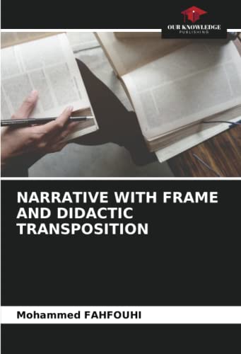 NARRATIVE WITH FRAME AND DIDACTIC TRANSPOSITION by Mohammed FAHFOUHI ...